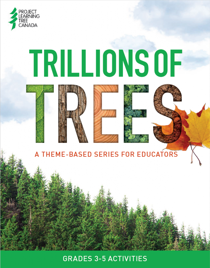 Trillions of Trees Activity Collection - Project Learning Tree Canada