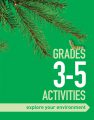 Explore Your Environment: K-8 Activity Guide - Project Learning Tree Canada