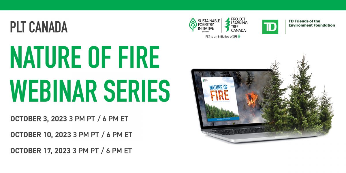 Nature of Fire Webinar Series - Project Learning Tree Canada